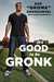 Gronked by Rob "Gronk" Gronkowski — Reviews, Discussion, Bookclubs, Lists
