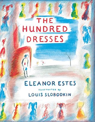 The Hundred Dresses by Eleanor Estes