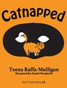 Catnapped by Teena Raffa-Mulligan — Reviews, Discussion, Bookclubs, Lists