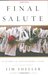 Final Salute: A Story of Unfinished Lives by Jim Sheeler — Reviews ...