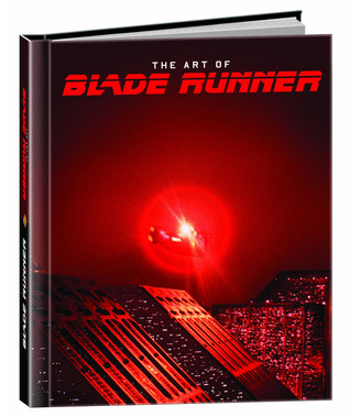 The Art Of Blade Runner by Warner Brothers