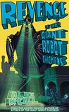 Attack of the Giant Robot Chickens by Alex McCall