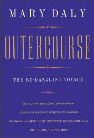 Outercourse by Mary Daly