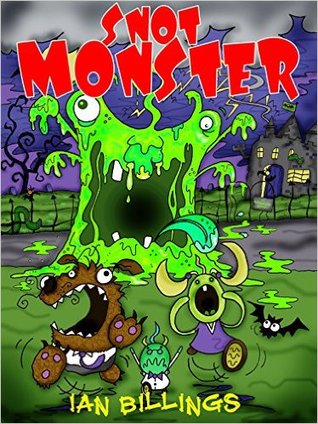 Snot Monster by Ian Billings