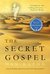 The Secret Gospel by Dan Eaton — Reviews, Discussion, Bookclubs, Lists