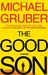 The Good Son by Michael Gruber — Reviews, Discussion, Bookclubs, Lists
