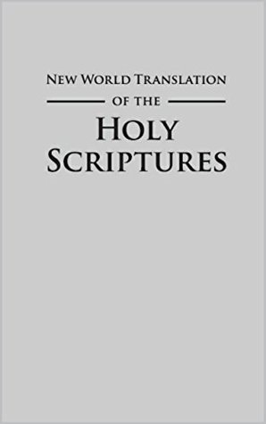 New World Translation of the Holy Scriptures (with notes): Bible of ...