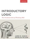 Introductory Logic: The Fundamentals of Thinking Well: Student Handbook ...