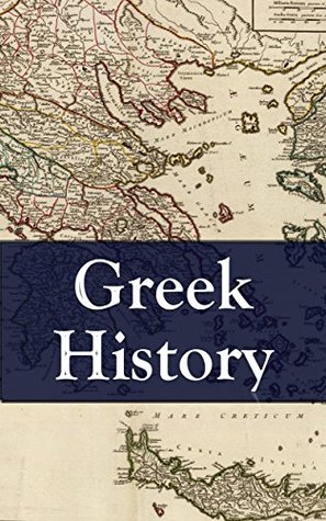 Greek History: Herodotus, Thucydides, and Xenophon by Herodotus