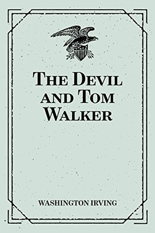 The Devil and Tom Walker by Washington Irving