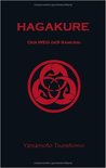 Hagakure: The Book of the Samurai by Yamamoto Tsunetomo