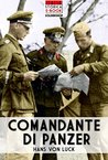 Panzer Commander: The Memoirs of Colonel Hans von Luck by Hans von Luck