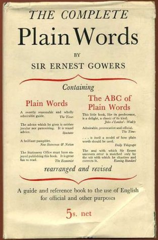 The Complete Plain Words by Sir Ernest Gowers