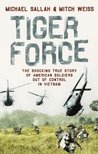 Tiger Force: A True Story of Men and War by Michael Sallah — Reviews ...