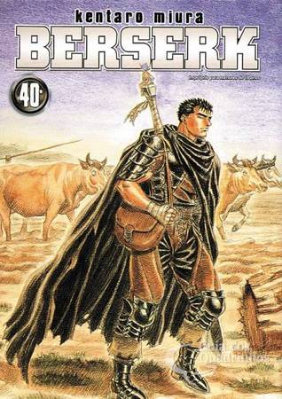 Berserk, Volume 40 (Berserk Meio-Tanko, #40) by Kentaro Miura