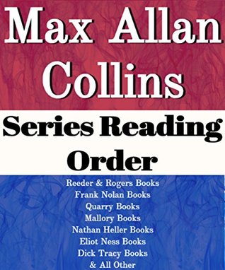 MAX ALLAN COLLINS: SERIES READING ORDER: SERIES LIST: REEDER & ROGERS ...