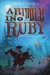 A Riddle in Ruby (A Riddle in Ruby, #1) by Kent Davis