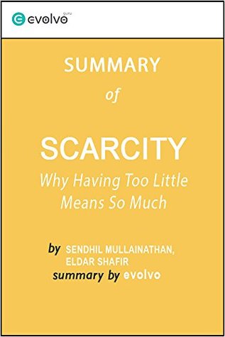 Scarcity: Summary of the Key Ideas - Original Book by Sendhil ...