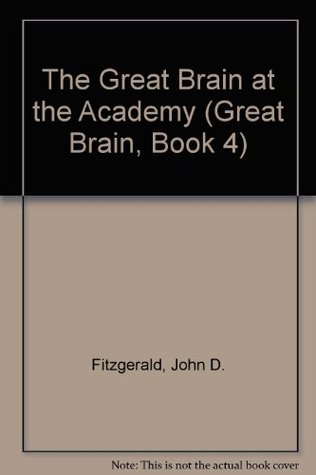 The Great Brain At The Academy John D-. Fitzgerald - allegeboutique