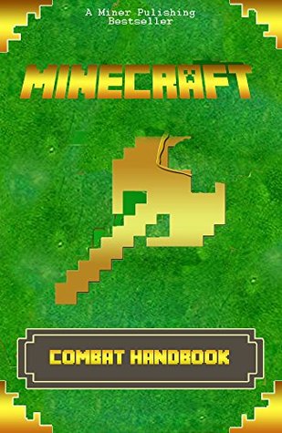 Minecraft: Combat Handbook 2.0: Minecraft Combat Guide All-In-One with ...