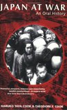 Japan at War: An Oral History by Haruko Taya Cook — Reviews, Discussion ...