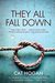 They All Fall Down by Cat Hogan — Reviews, Discussion, Bookclubs, Lists