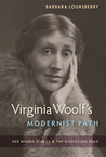 Becoming Virginia Woolf: Her Early Diaries and the Diaries She Read by ...