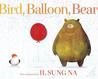 Welcome Home, Bear: A Book of Animal Habitats by Il Sung Na