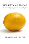 Go Suck a Lemon: Strategies for Improving Your Emotional Intelligence ...