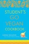 Student's Go Vegan Cookbook: Over 135 Quick, Easy, Cheap, and Tasty ...