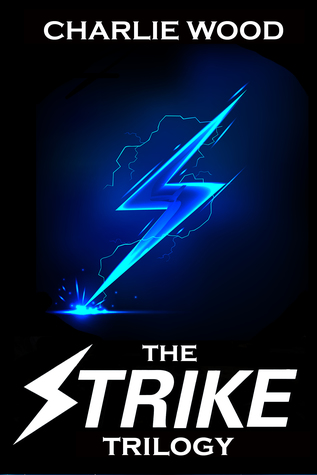 The Strike Trilogy (The Strike Series, Books 1-3) by Charlie Wood