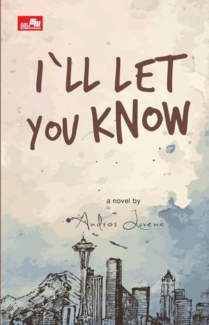 I'll Let You Know by Andros Luvena