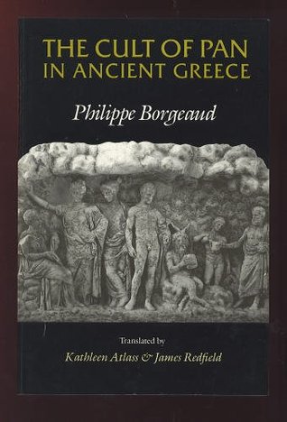 The Cult Of Pan In Ancient Greece by Philippe Borgeaud