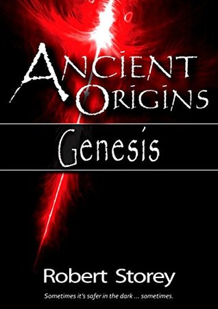 Ancient Origins: Genesis (Ancient Origins #4) by Robert Storey – Book ...