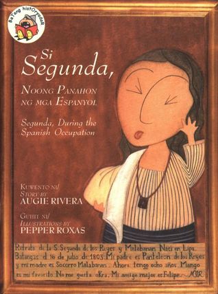 Si Segunda, Noong Panahon ng mga Espanyol by Augie Rivera