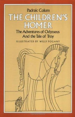 The Children's Homer: The Adventures of Odysseus and the Tale of Troy ...