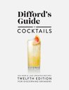 Diffordsguide Cocktails: The Bartender's Bible by Simon Difford