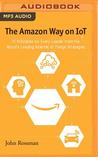 The Amazon Way: 14 Leadership Principles Behind the World's Most ...