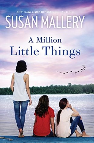 A Million Little Things (Mischief Bay Book 3) by Susan Mallery