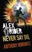 Never Say Die (Alex Rider, #11) by Anthony Horowitz — Reviews ...