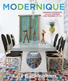 Modernique: Inspire Interiors Mixing Vintage and Modern Styles by Julia ...