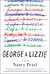 George and Lizzie: A Novel by Nancy Pearl — Reviews, Discussion ...
