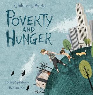 Poverty and Hunger by Louise Spilsbury