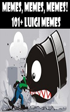 Memes, Memes, Memes! 101+ Luigi Memes by Memes