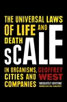 Scale: The Search for Simplicity and Unity in the Complexity of Life ...