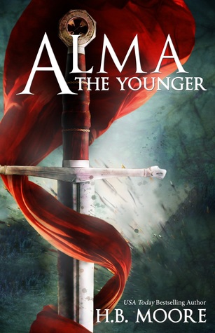 Alma the Younger (Book of Mormon, #3) by H.B. Moore