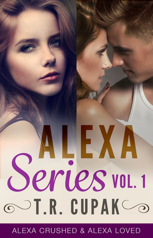 Alexa Series, Vol. One (Alexa, #1-2) by T.R. Cupak