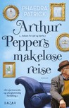 The Curious Charms of Arthur Pepper by Phaedra Patrick