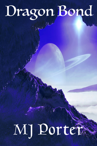 Dragon Bond (The Dragon of Unison Book 6) by M.J. Porter