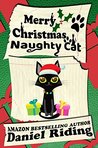 The Secret Diary of a Naughty Cat by Daniel Riding